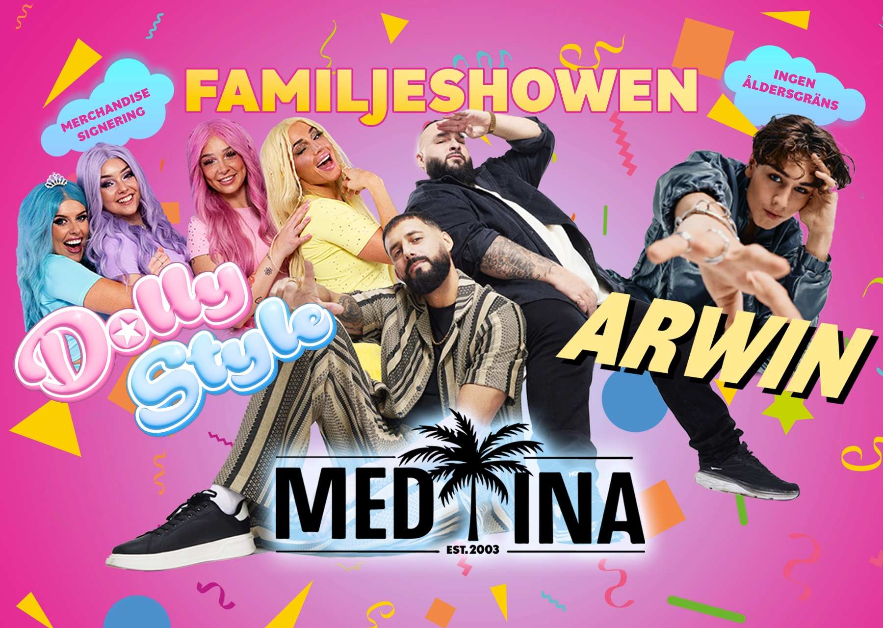 Arkiv: Familjeshowen - Dolly Style/Medina/Arwin - Cirkus | Cirkus